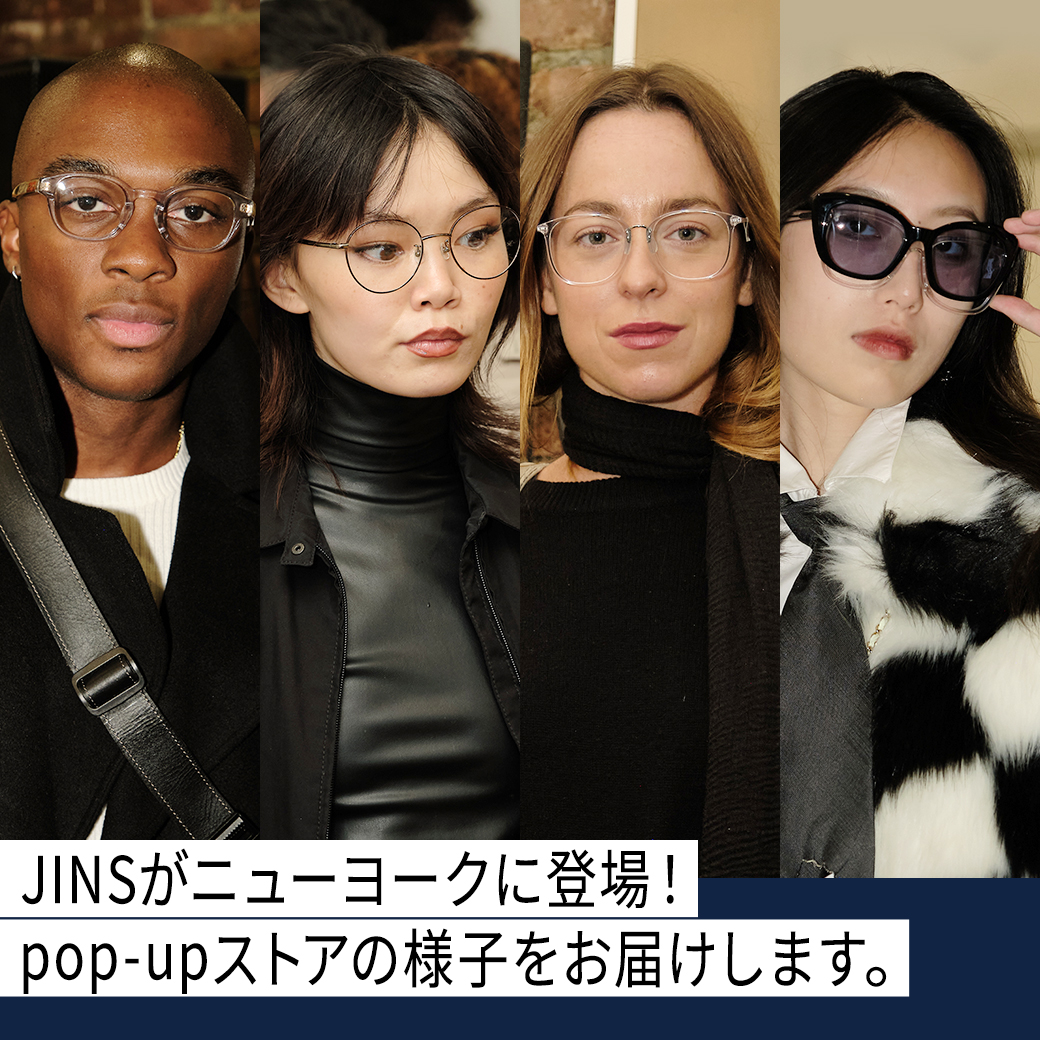 JINSがニューヨークに登場！pop-upストアの様子をお届けします。 | JINS PARK
